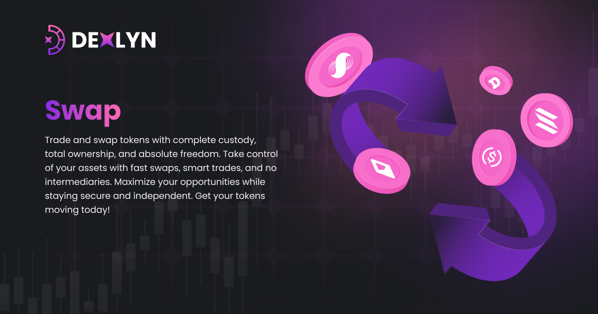 Dexlyn | Effortless Decentralized Trading Across Chains